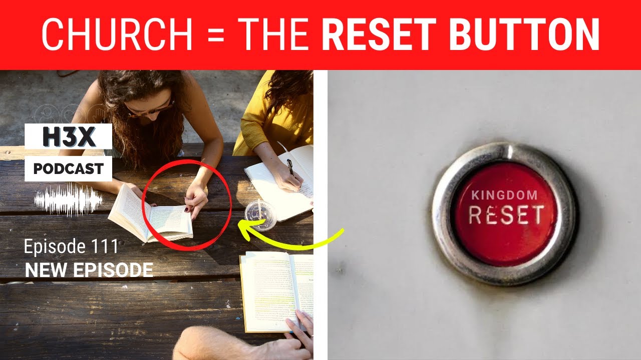 How Church Becomes The Kingdom Reset Button - YouTube
