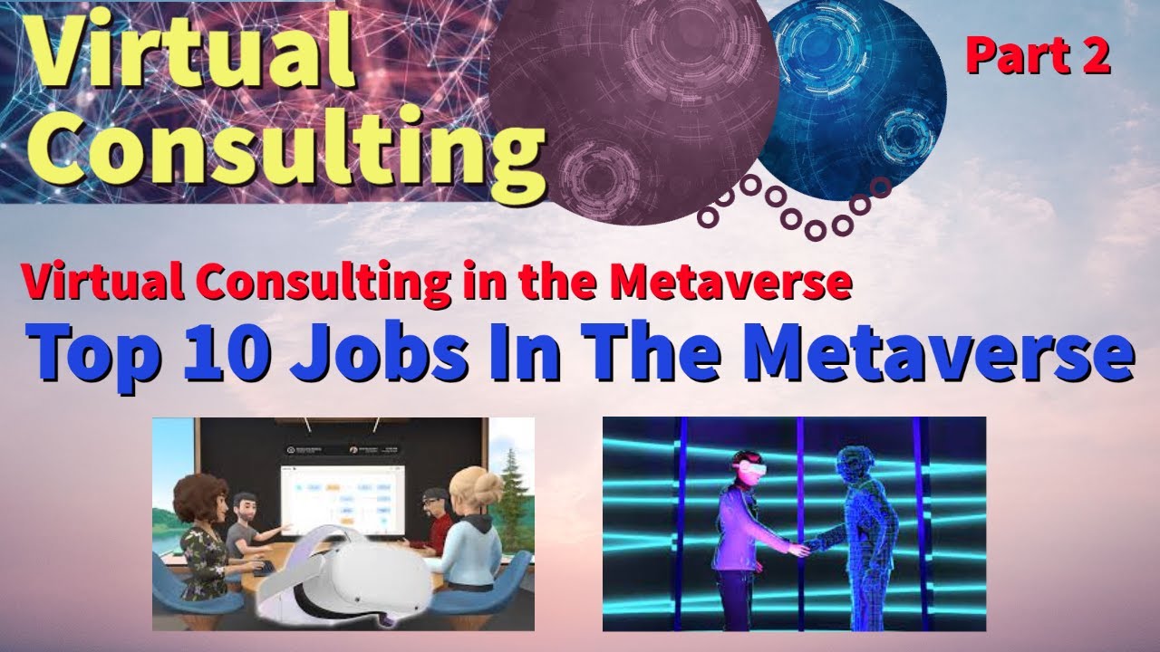Top 10 Jobs In The Metaverse | Jobs In The Metaverse | Virtual ...
