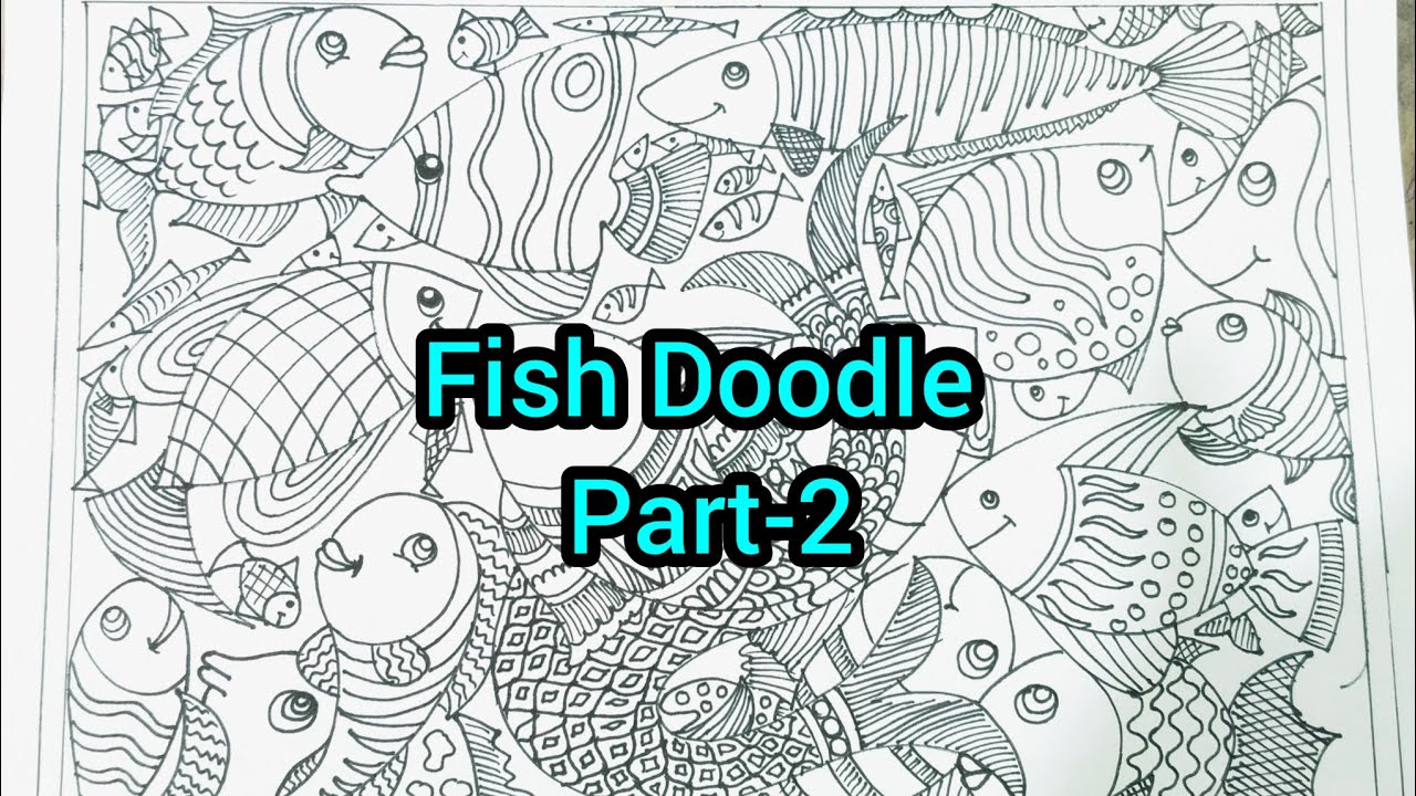 Doodle Art | Fish Doodle Part-2 | Pattern design in fish | Pen sketch ...