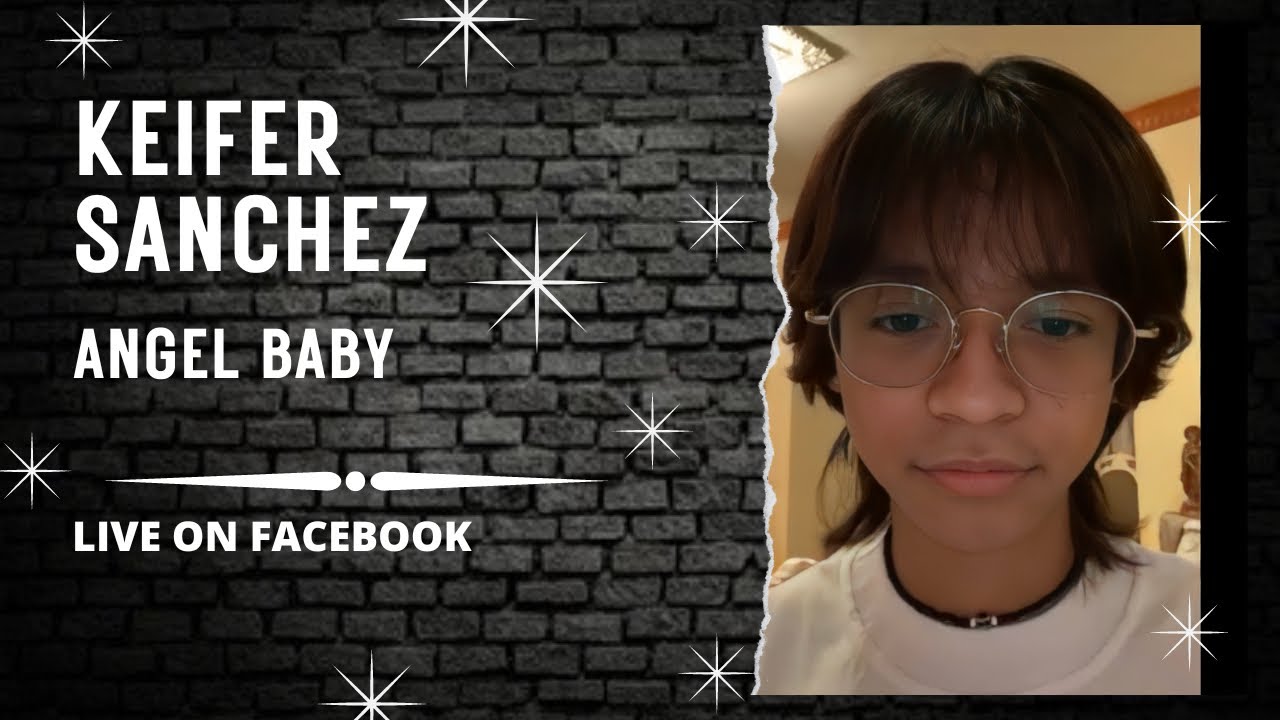 Keifer Sanchez- Angel Baby Live on Facebook #KeiferSanchez #TNTBoys ...