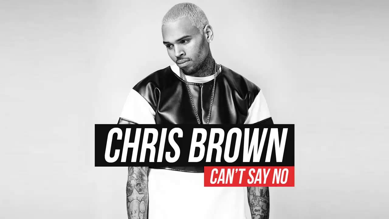 Chris Brown - Can't Say No (CDQ/No Tags) - YouTube