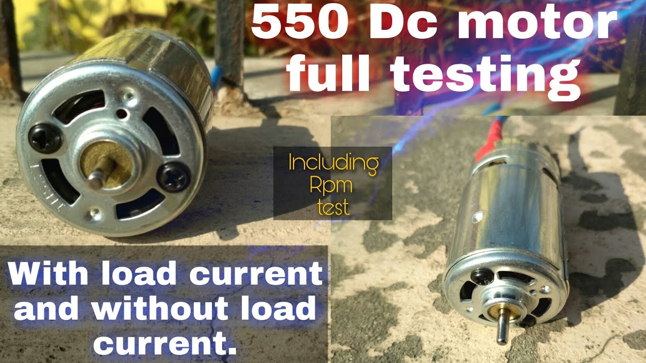RS 550 Dc motor full testing with load and without load current.💥 ...