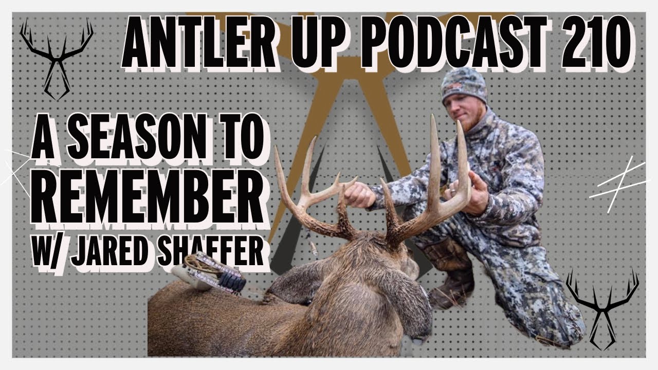 Antler Up Podcast Episode #210: The Season to Remember w/ Jared Shaffer ...