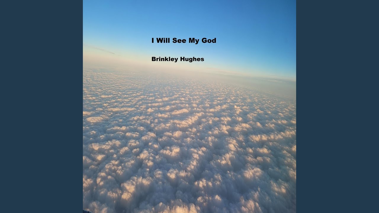 I Will See My God - YouTube