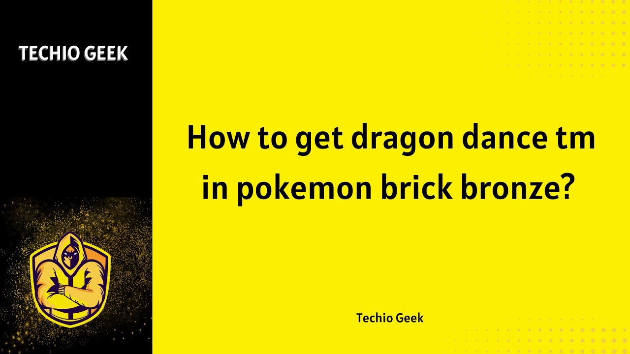 How to get dragon dance tm in pokemon brick bronze? - YouTube