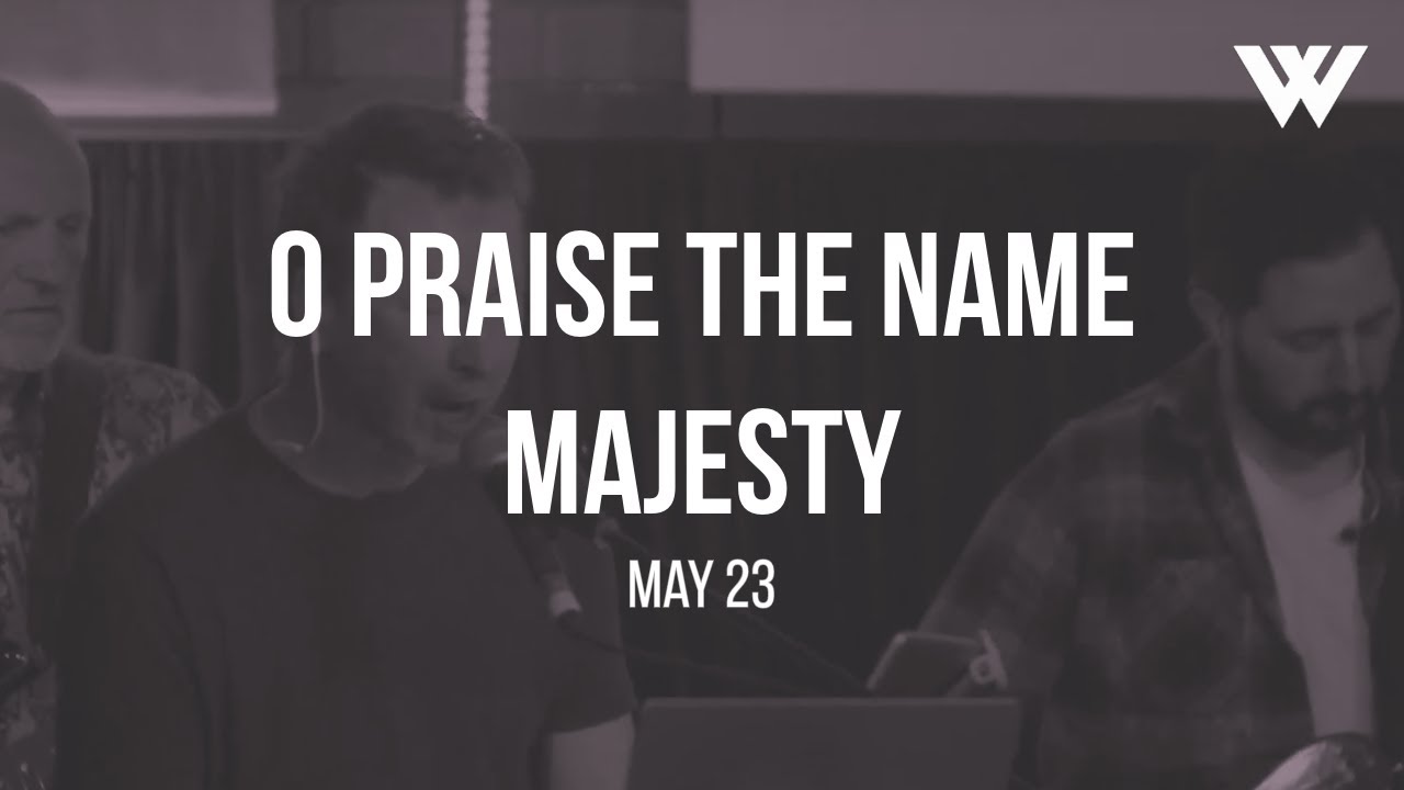 O Praise The Name // Majesty | Loved To Worship - YouTube
