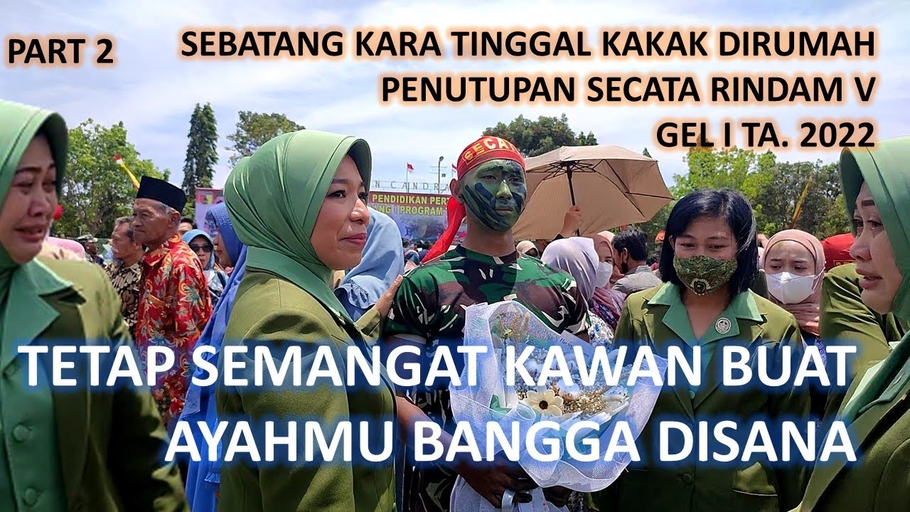 PENUTUPAN SECATA RINDAM V TNI AD MAGETAN TA 2022 SEBATANG KARA TINGGAL ...