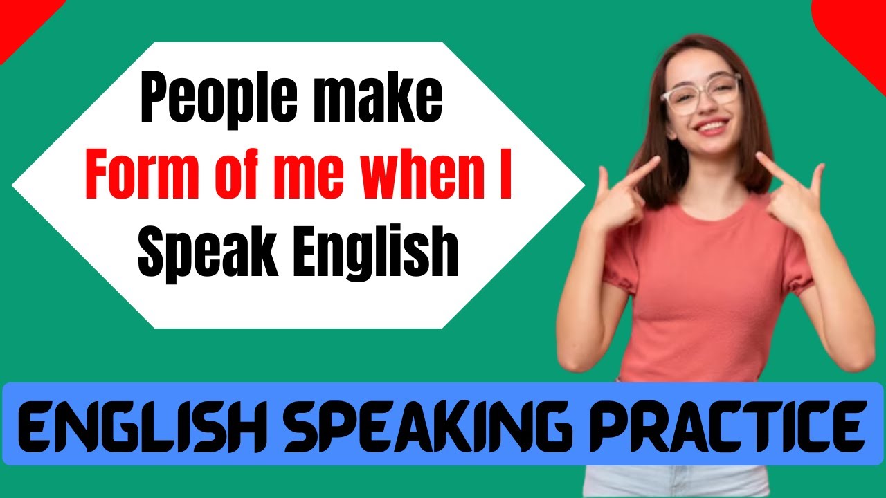 Practice English Conversation - Improve English Skills - Everyday ...