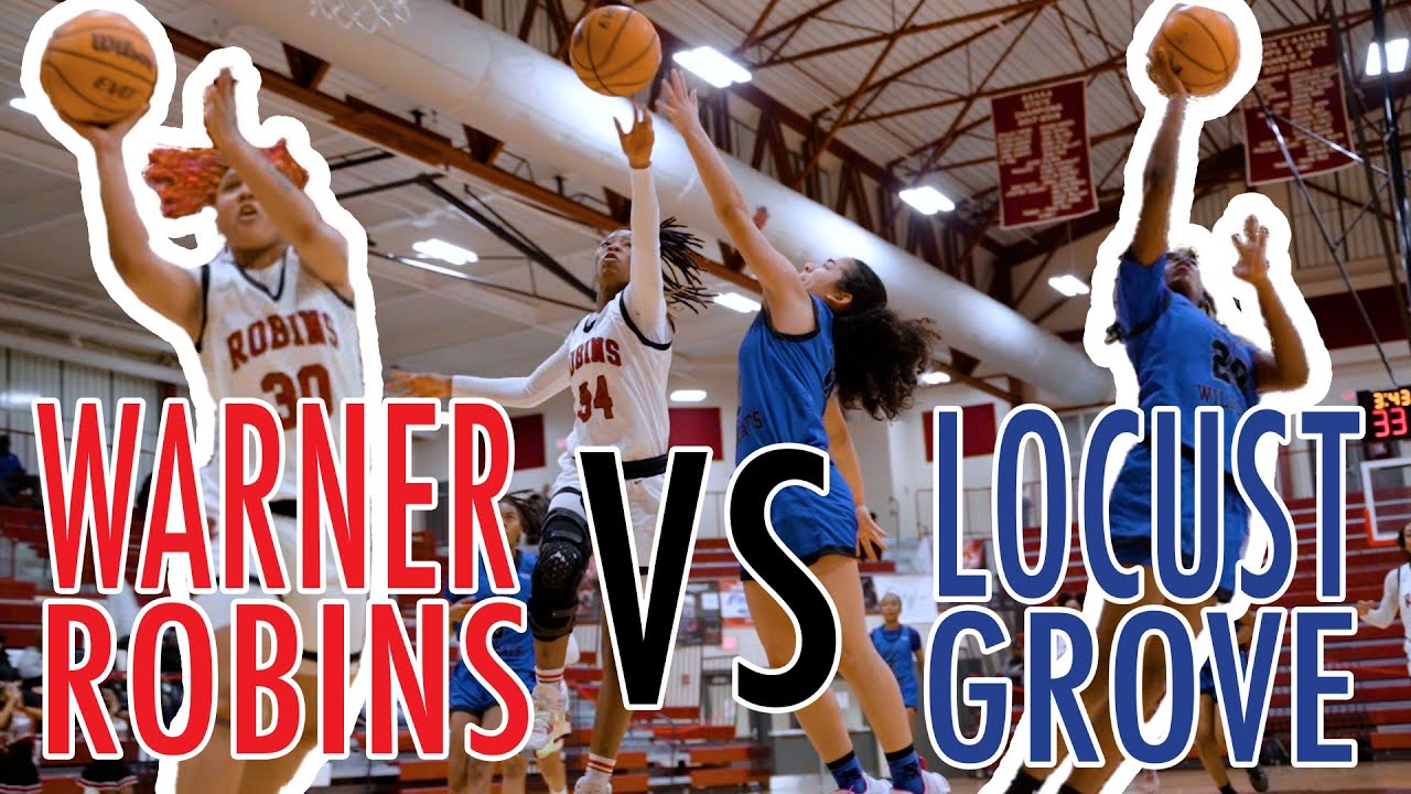 Warner Robins vs Locust Grove | Girls Basketball Highlights 2023 - YouTube