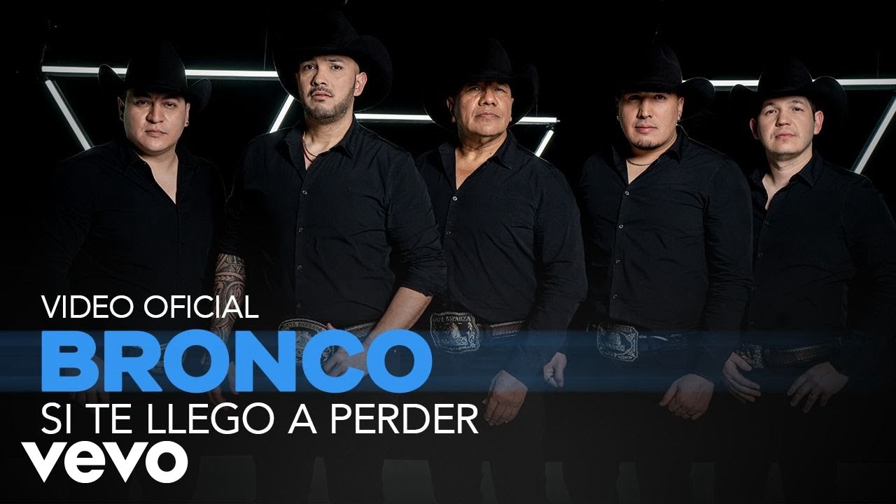 Bronco - Si Te Llego a Perder - YouTube Music