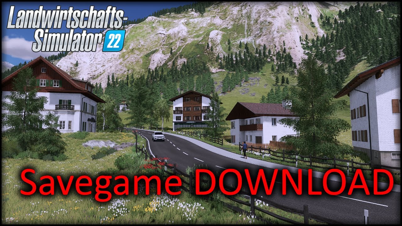 LS22 ERLENGRAT Umbau kompletter Map - SAVEGAME DWONLOAD - YouTube