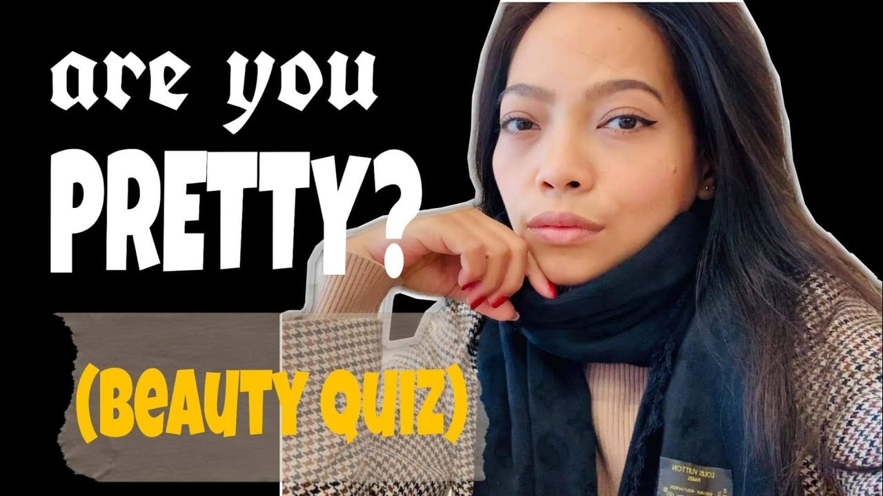 AM I PRETTY QUIZ? - YouTube