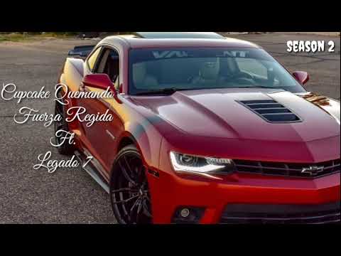 Cupcake Quemando - Fuerza Regida Ft. LEGADO 7 (Letra/Lyric)
