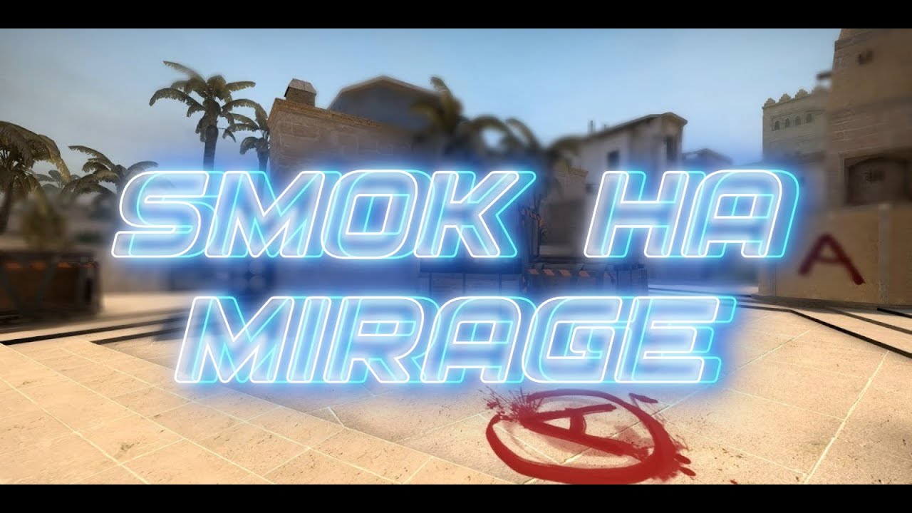 Раскиды НА Mirage. Cs-go 2: Smok. - YouTube