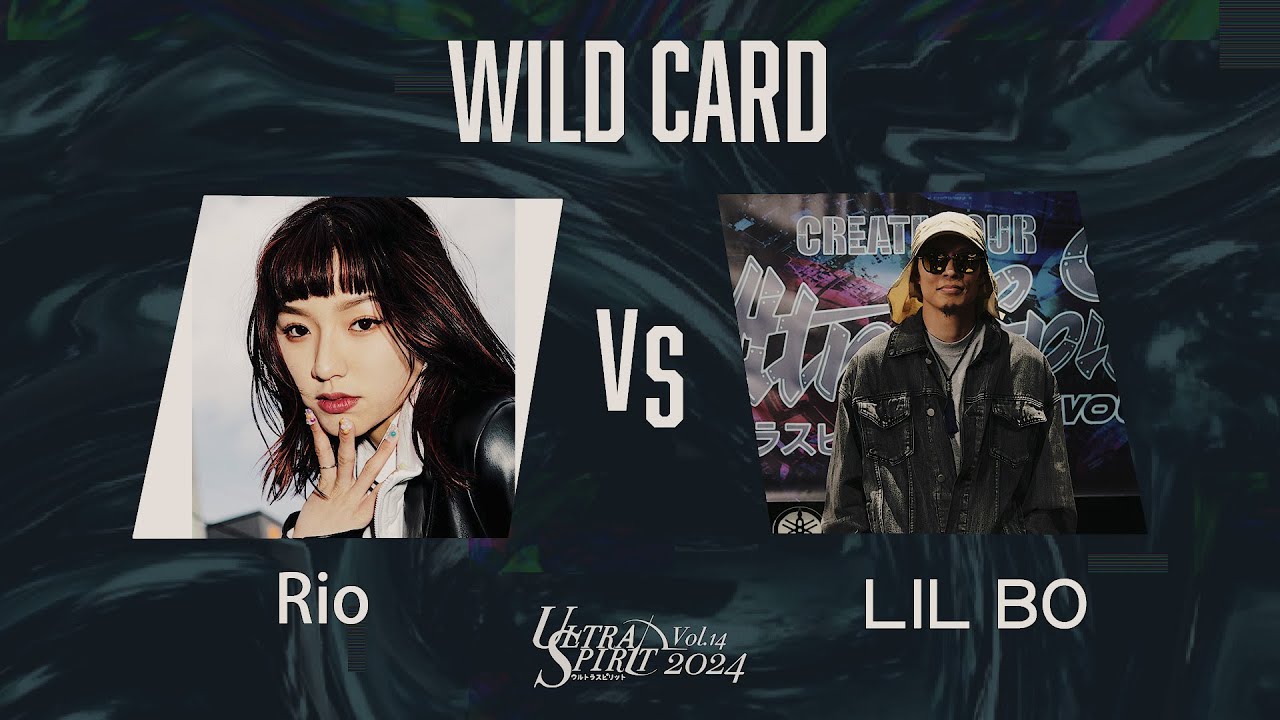 Rio VS LILBO OPEN SIDE【WILD CARD】 Ultra Spirit vol.14"HIP HOP 1on1 ...