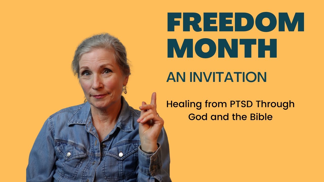 Invitation to 2024 FREEDOM MONTH! Freedom from PTSD, and more! #faith # ...