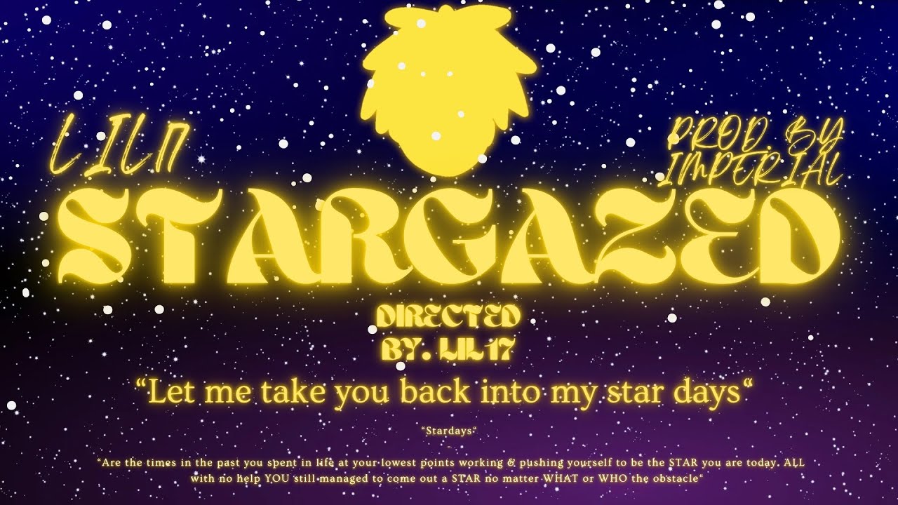 Lil17 - Stargazed (Official Music Video) - YouTube