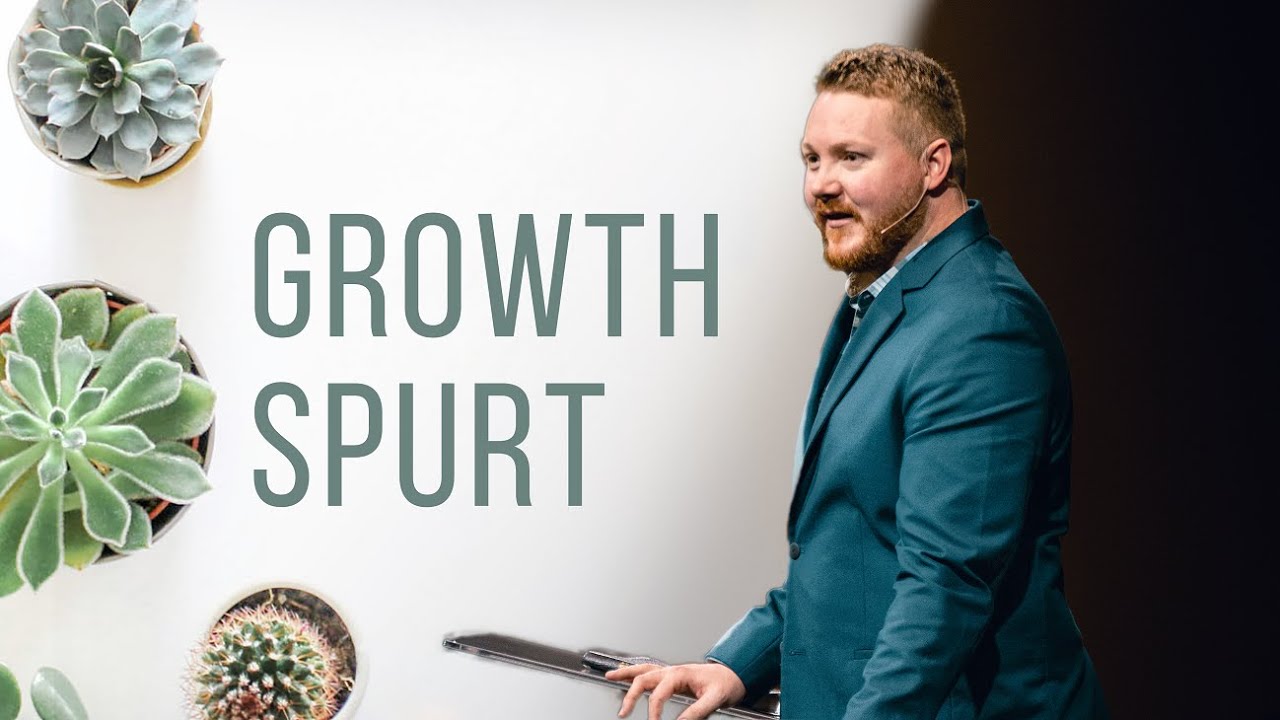 Growth Spurt | Pastor Doug Helton - YouTube