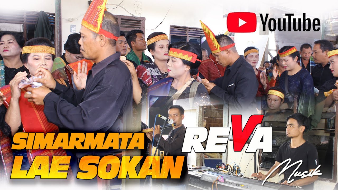 REVA MUSIK || SIMARMATA LAE SOKAN || BORU SIMAMORA ADAT BATAK SAUR ...