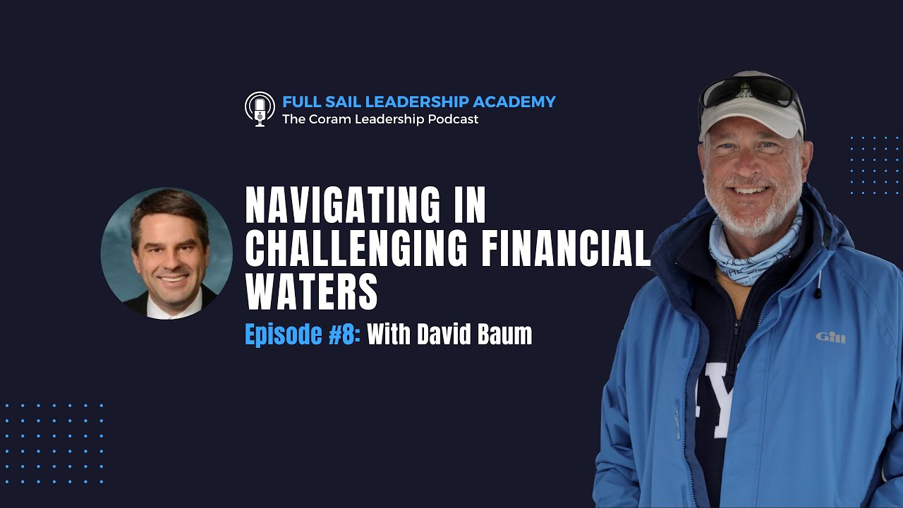 Navigating in Challenging Financial Waters With David Baum - YouTube
