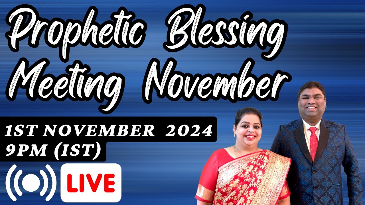🔴LIVE Prophetic Blessing Meeting | 1st November 2024 - With Prophet ...