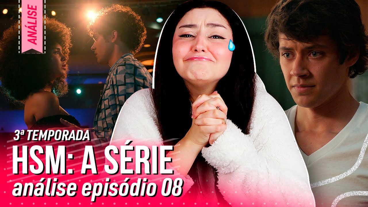 HSM A SÉRIE 3x08 - FINAL DE TEMPORADA, o póbi do EJ e o começo de RINA ...