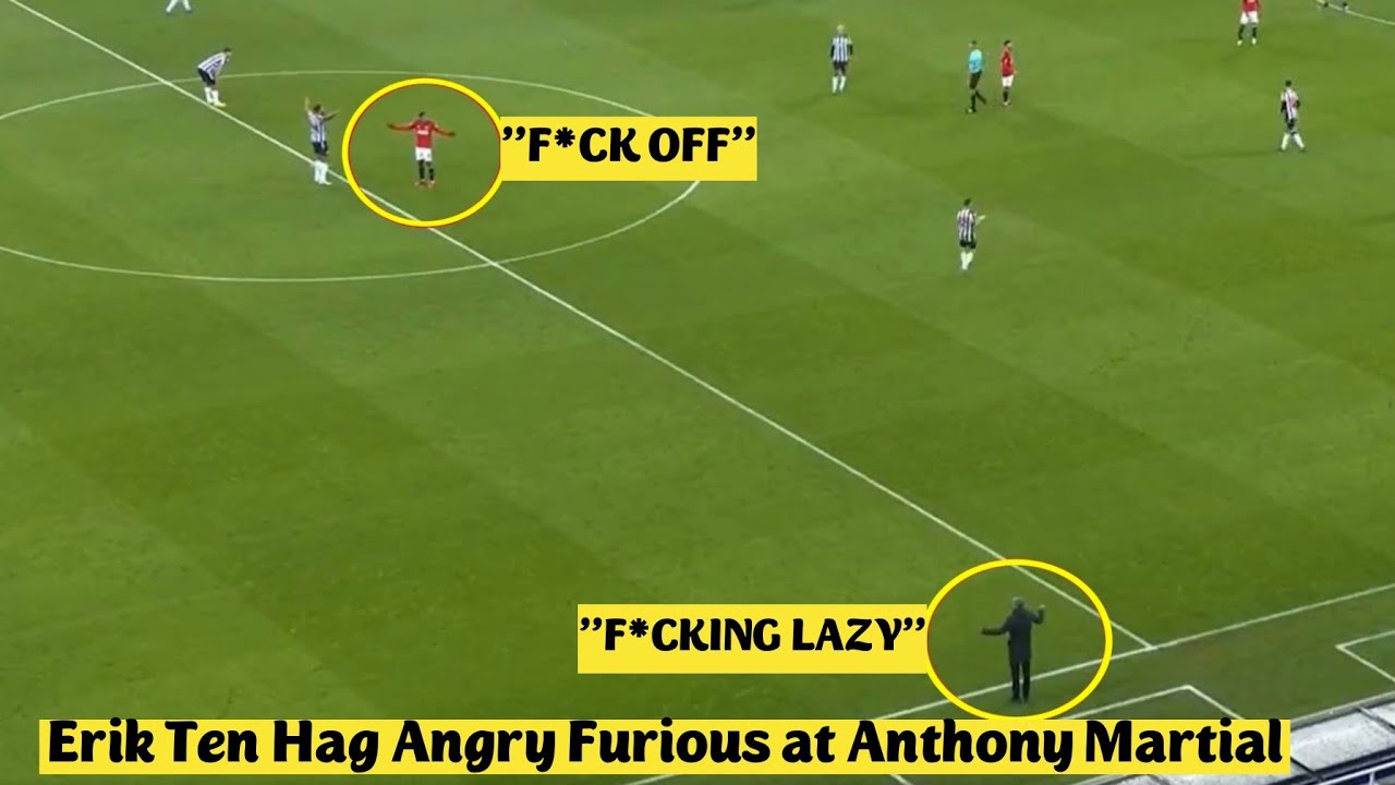😡 Erik Ten Hag Angry Furious at Anthony Martial during Newcastle vs ...