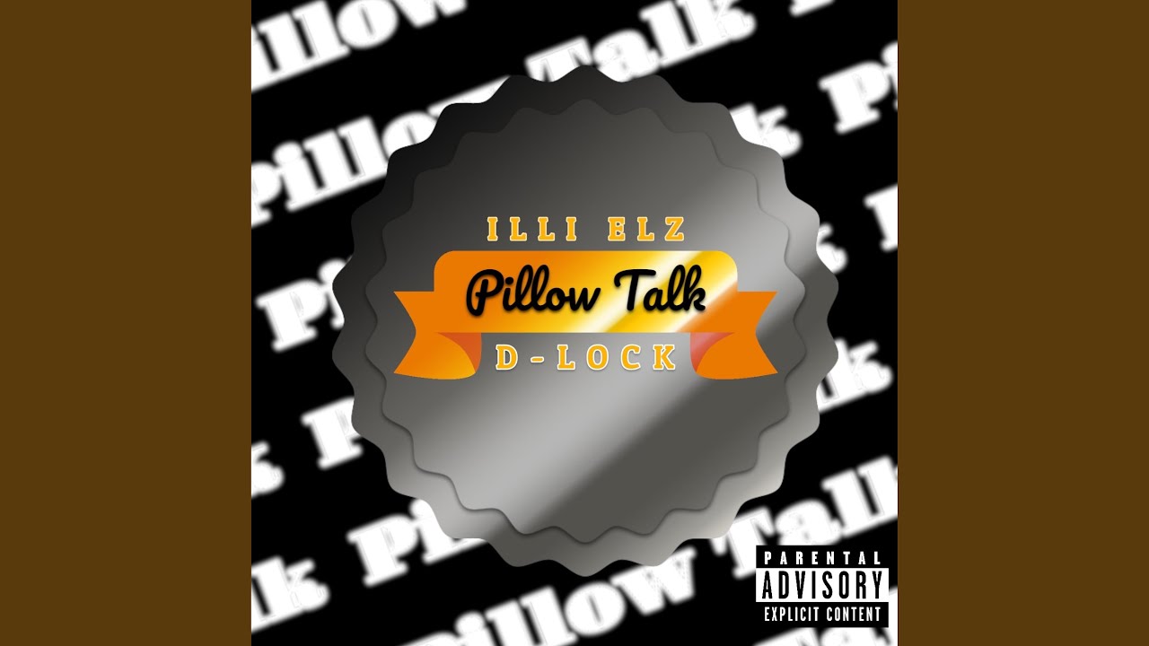 Pillow Talk (feat. D-Lock) - YouTube