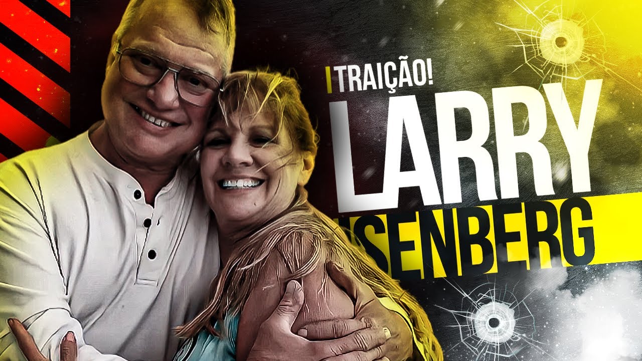 LARRY ISENBERG | 'Eu sabia que minha vida tinha acabado' (LORI BARNES ...