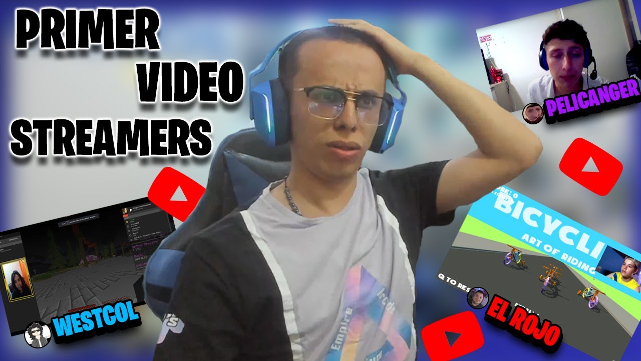 Reaccionando al primer video de los Streamers - YouTube