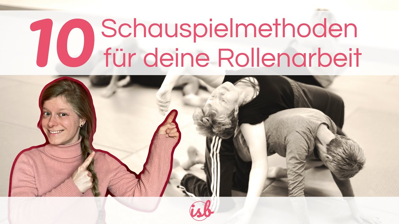 10 Schauspielmethoden für deine Rollenarbeit - YouTube