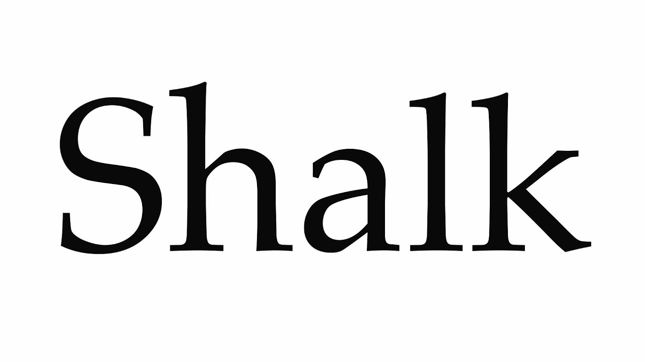 How to Pronounce Shalk - YouTube