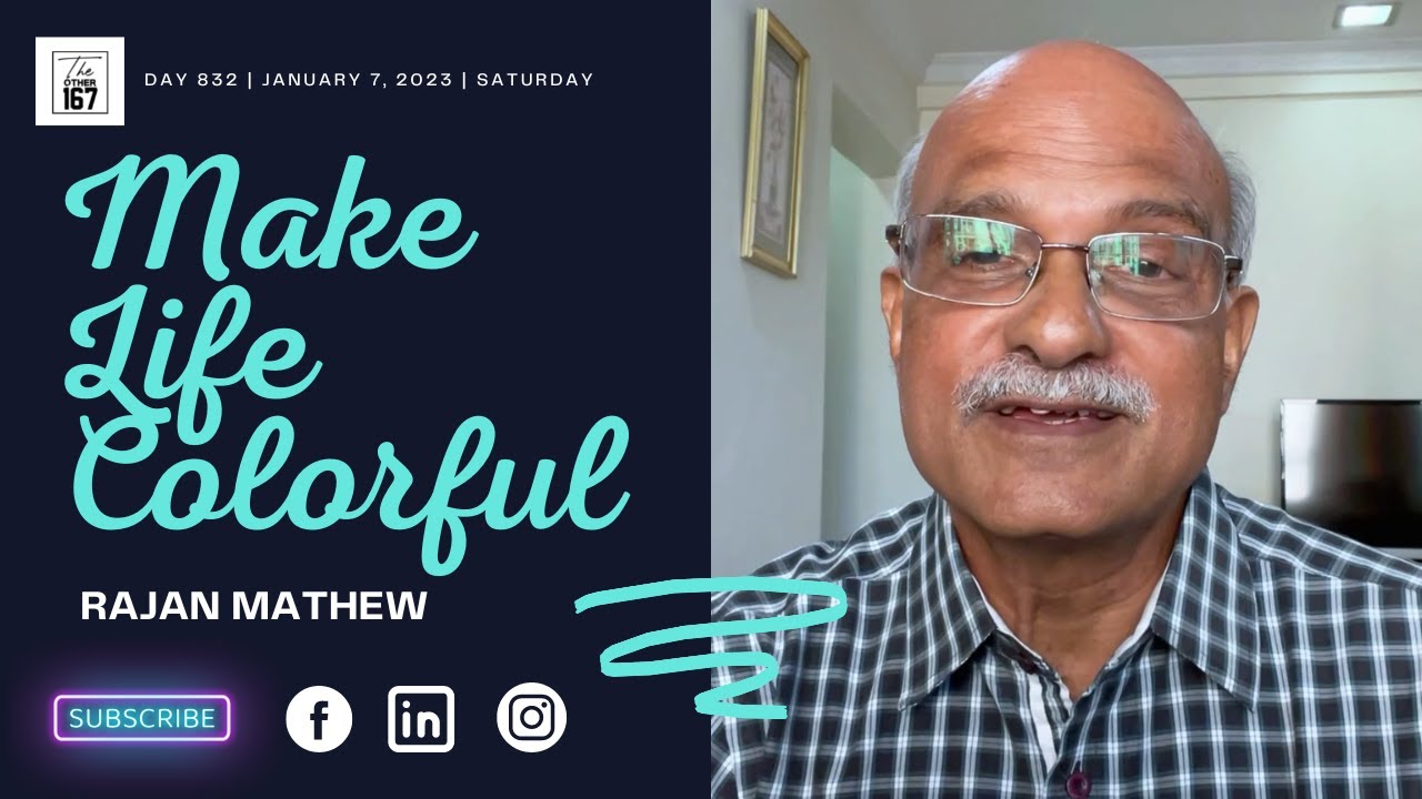Make Life Colorful in 2023 | Rajan Mathew | The Other 167 - YouTube