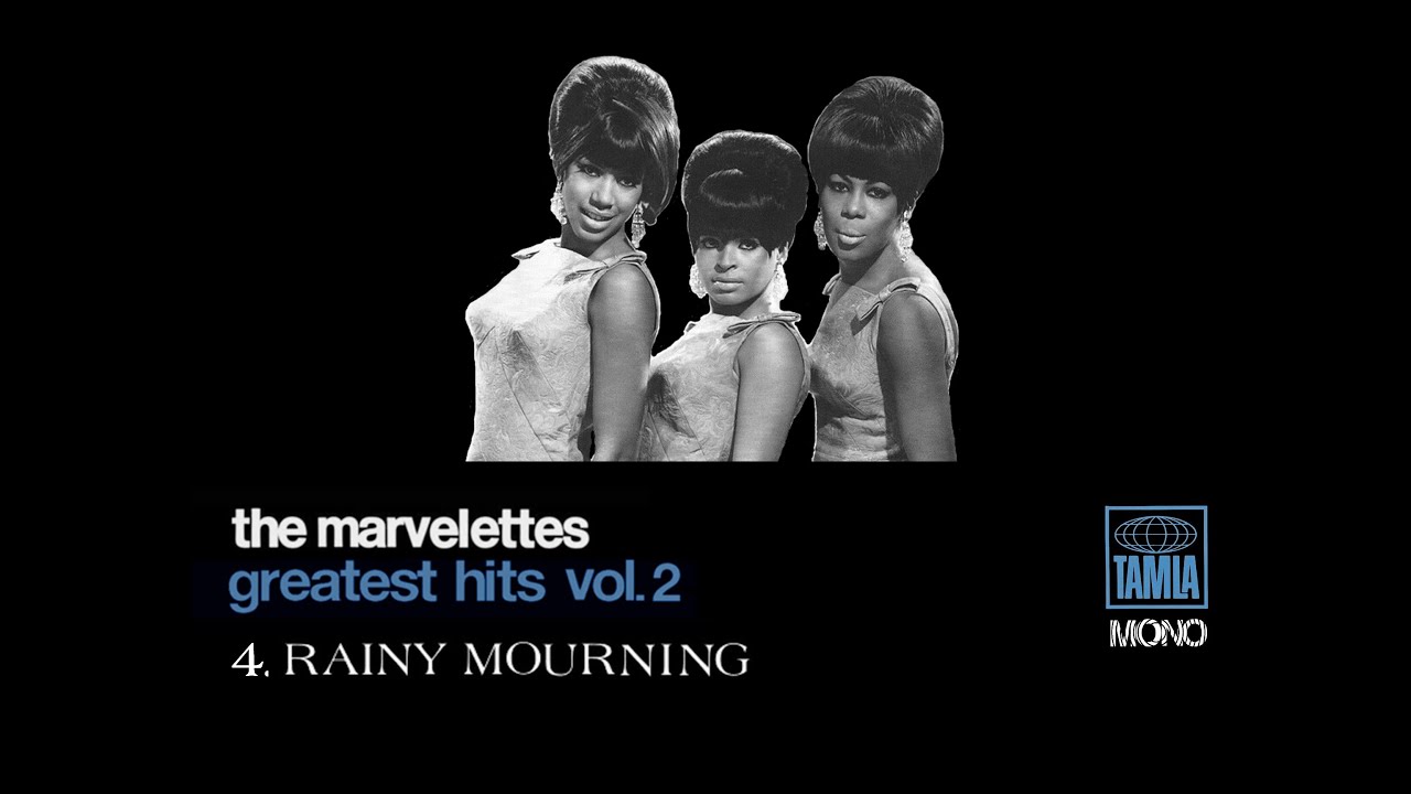 "The Marvelettes Greatest Hits Vol. 2" 4 "Rainy Mourning The ...