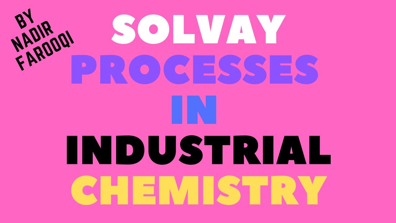 Industrial Chemistry.SOLVAY PROCESS.MANUFACTURING SODIIUM CARBONATE AND ...