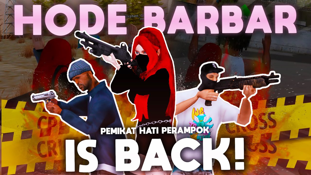 HODE BARBAR IS BACK! AKSI PERAMPOKAN BARBAR !! GTA SAMP ROLEPLAY - YouTube