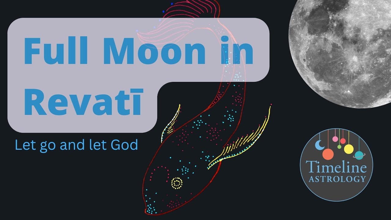 Full Moon in Revati (Sidereal Pisces) - YouTube