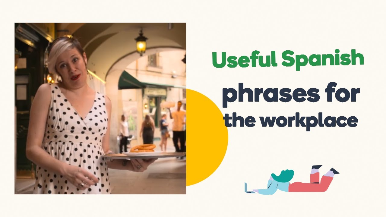 Useful Spanish Phrases for the workplace - YouTube