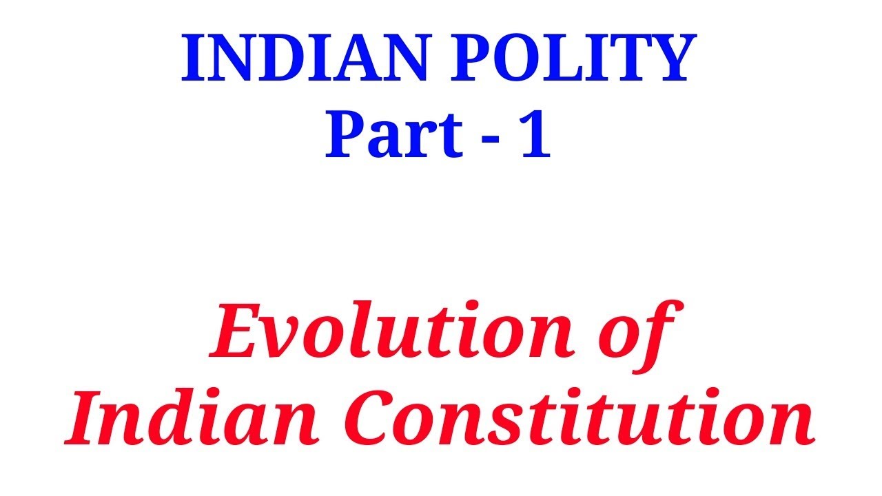 Evolution of Indian Constitution - YouTube