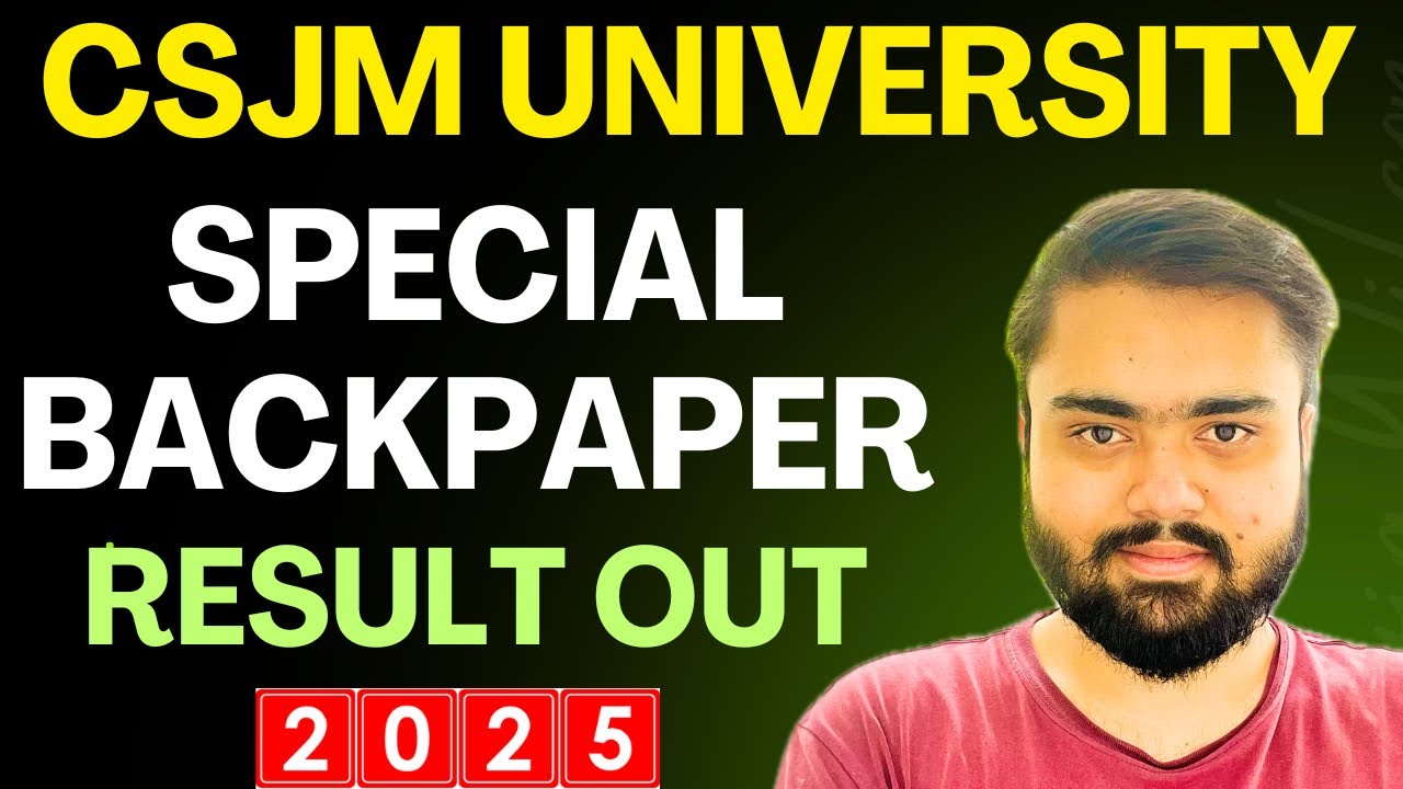 CSJMU Special Back Paper Result 2025 OUT🔥|CSJMU Supplementary Exam ...