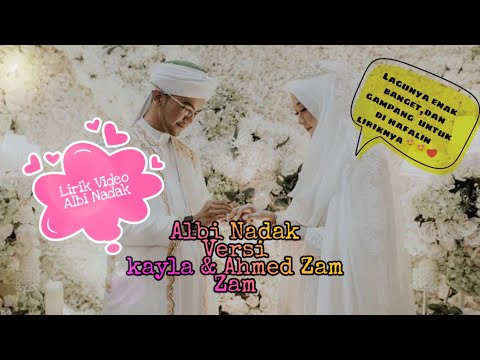 Albi Nadak || Lirik video dan terjemahan || cover by KaylaZamzam