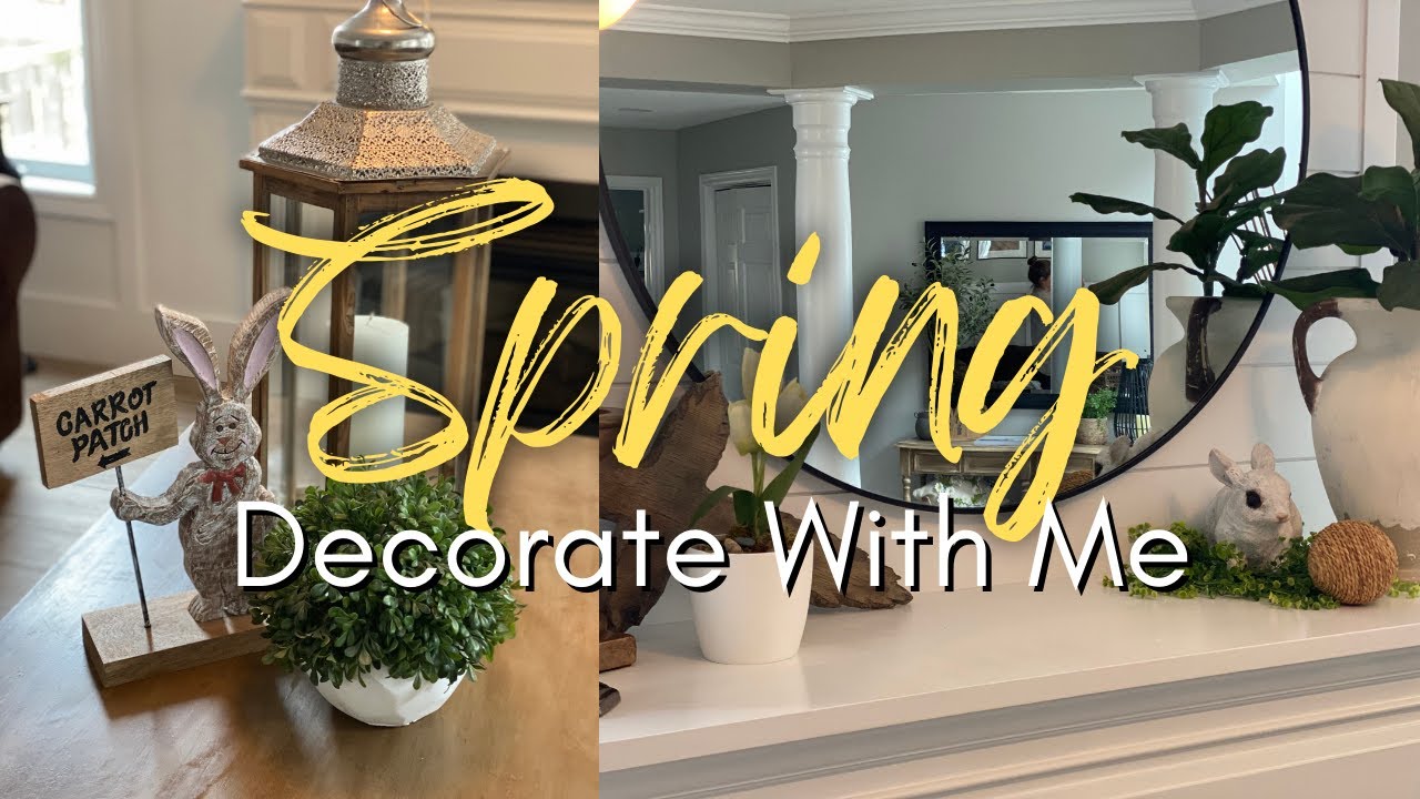Spring and Easter Decorate With Me | Spring Decorating Ideas | Living ...