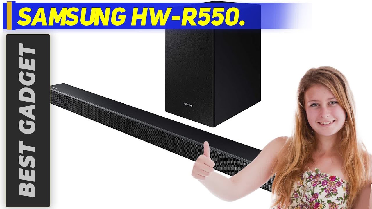 Samsung HW-R550 Review - The Best Soundbars in 2021 - YouTube