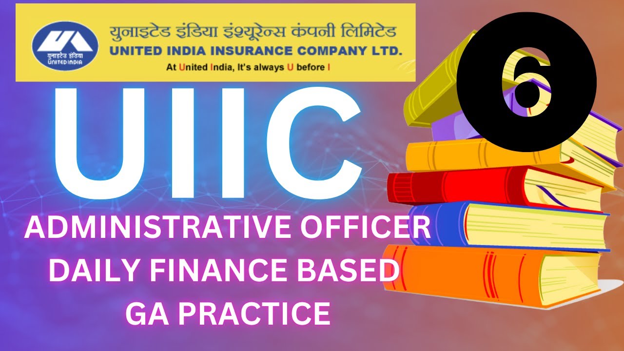 United India Insurance Company (UIIC) Administrative Officer General ...