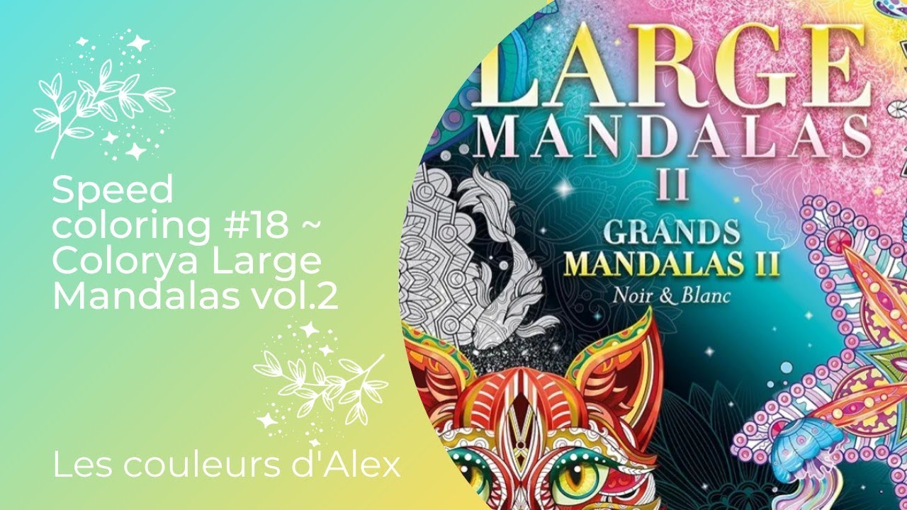 Speed coloring #18 ~ Colorya Large Mandalas vol.2 - YouTube