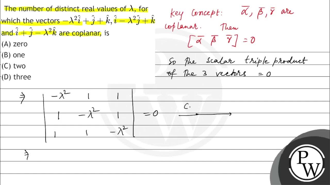 The number of distinct real values of \( \lambda \), for which the vectors \( -\lambda^{2} \hat ...