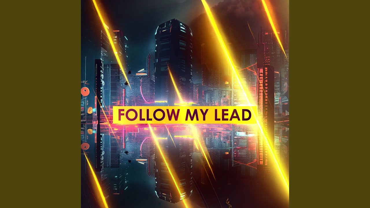 Follow My Lead - YouTube