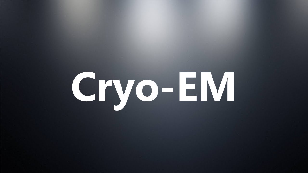 Cryo-EM - Medical Definition and Pronunciation - YouTube