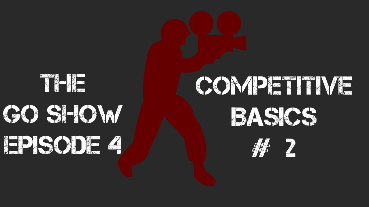 The GO Show - Episode 4 - Competitive Basics #2 - YouTube