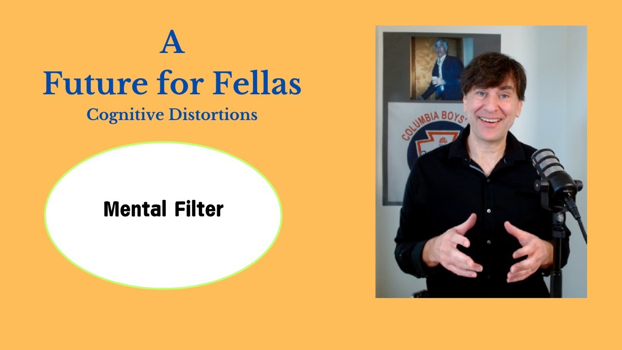 Cognitive Distortions: Mental Filter - YouTube